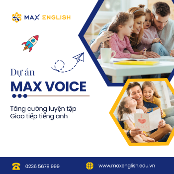 Max English - Hệ thống đào tạo Tiếng Anh Quốc Tế
